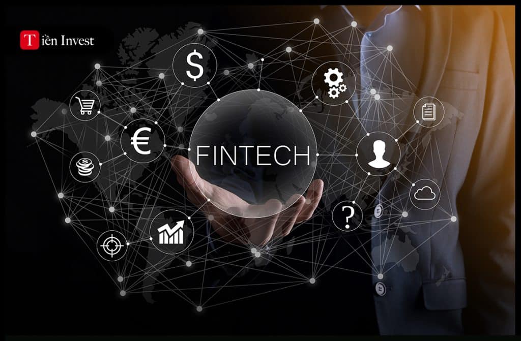 Tìm hiểu Fintech là gì? Các công ty Fintech nổi bật tại Việt Nam hiện ...