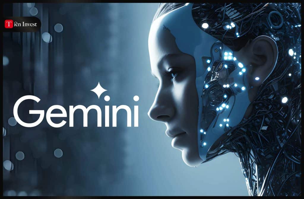 GEMINI AI là gì? Những gì cần biết về Google Gemini AI