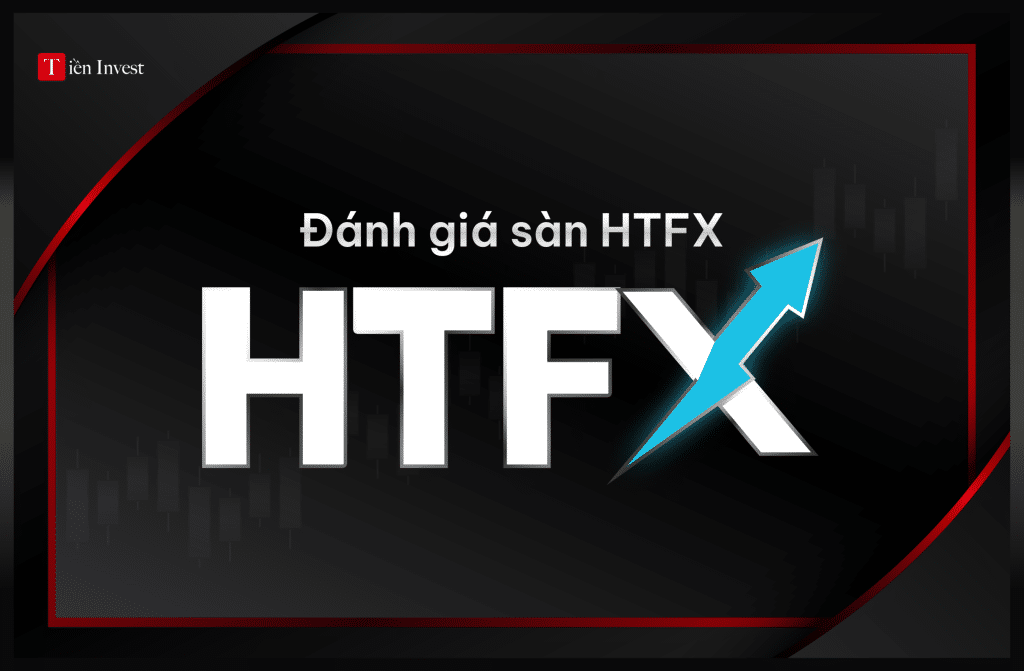 Đánh giá sàn HTFX lừa đảo hay uy tín?